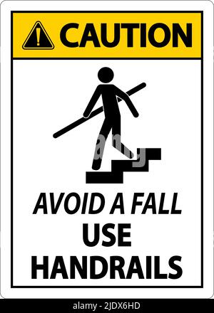 Caution stairway Use Handrails sign. A man goes down the stairs and ...