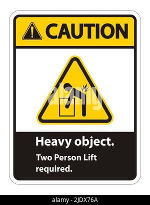 Heavy Object,Two Person Lift Required Sign Isolate On White Background ...