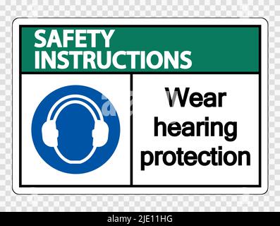 Safety instructions Wear hearing protection on transparent background ...