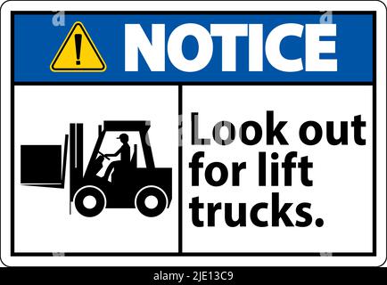 Notice Look Out For Lift Trucks Sign On White Background Stock Vector ...