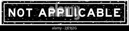 Grunge black not applicable word rubber seal stamp on white background ...