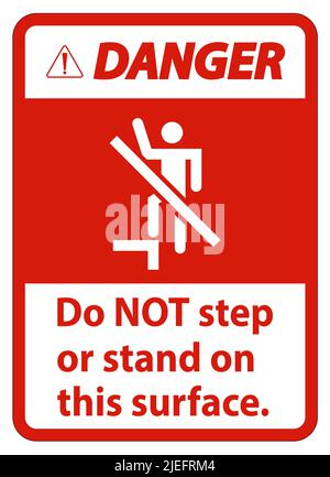Danger sign do not step or stand on this surface Stock Vector Image ...
