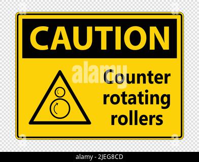 Caution counter rotating rollers sign on transparent background,vector ...