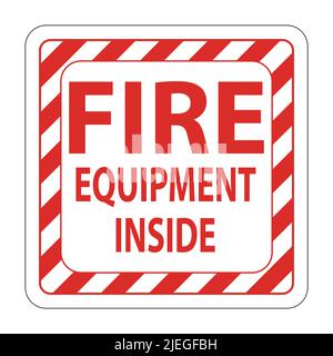 Fire Equipment Inside Label sign on white background,Vector ...