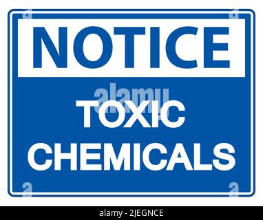 Notice first Toxic Chemicals Symbol Sign On White Background Stock ...