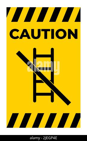 Do not use ladder, no ladders, prohibition sign, isolated vector ...