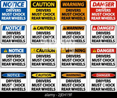 Drivers Must Chock Wheels Label Sign On White Background Stock Vector ...
