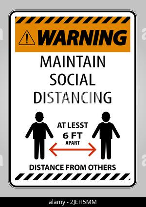 Warning Maintain Social Distancing At Least 6 Ft Sign On White ...