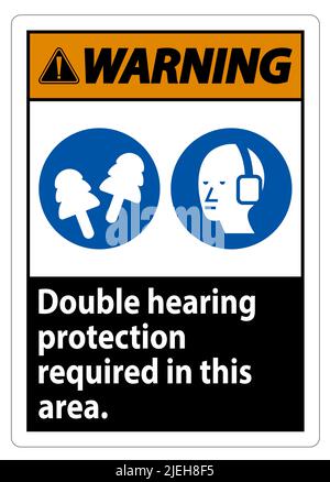 Warning Sign Double Hearing Protection Required In This Area With Ear ...