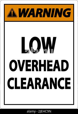 Warning Low Overhead Clearance Sign On White Background Stock Vector ...
