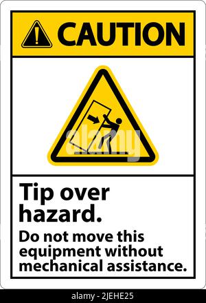 Caution Tip-over hazard sign. General safety signs and symbols Stock ...