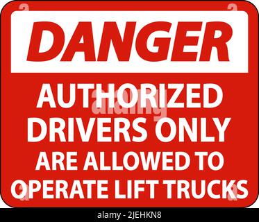 Authorized Drivers Only Sign On White Background Stock Vector Image ...