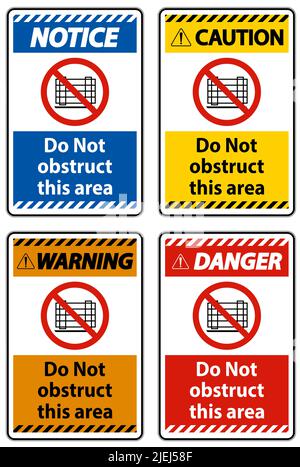 Warning Do Not Obstruct This Area Signs Stock Vector Image & Art - Alamy