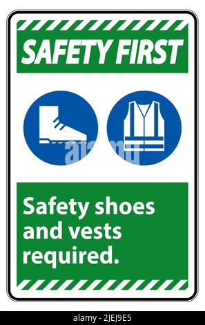 Safety First Sign Safety Shoes And Vest Required With PPE Symbols on ...