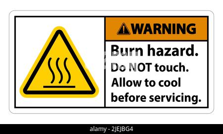 Warning Burn hazard safety,Do not touch label Sign on white background ...