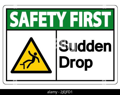 Safety first Sudden Drop Symbol Sign On White Background,Vector ...