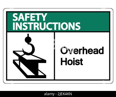 Safety instructions Overhead Hoist Symbol Sign Isolate On White ...