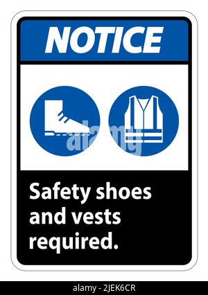 Notice Sign Safety Shoes And Vest Required With PPE Symbols on White ...