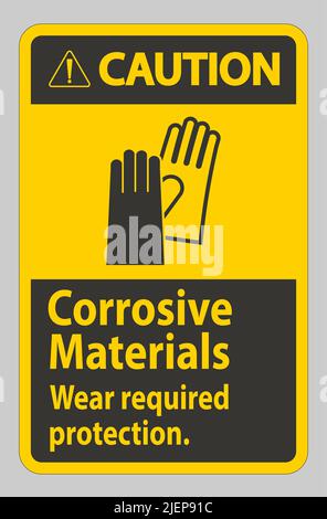 Caution Sign Corrosive Materials, Wear Required Protection Stock Vector ...