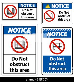 Notice Do Not Obstruct This Area Signs Stock Vector Image & Art - Alamy