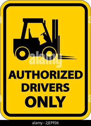 Authorized Drivers Only Label Sign On White Background Stock Vector ...