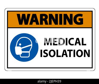 Warning Medical Isolation Sign Isolate On White Background,Vector ...