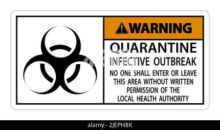 Warning Quarantine Infective Outbreak Sign Isolate on transparent ...