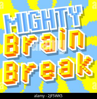 Brain Break. Pixelated word with geometric graphic background. Vector ...