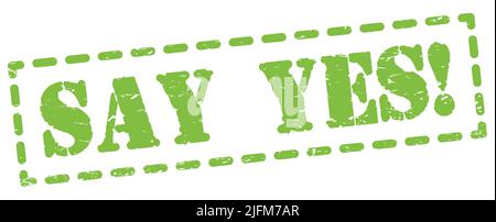 SAY YES! text written on red grungy vintage round stamp Stock Photo - Alamy
