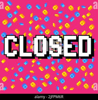 Closed. Pixelated word with geometric graphic background. Vector ...