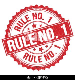 RULE NO. 1 text written on red dash stamp sign Stock Photo - Alamy