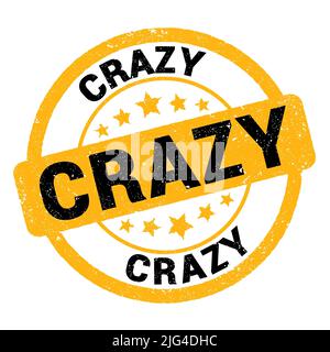 CRAZY text written on yellow-black rectangle stamp sign Stock Photo - Alamy