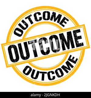 OUTCOME text written on yellow-black round stamp sign Stock Photo - Alamy