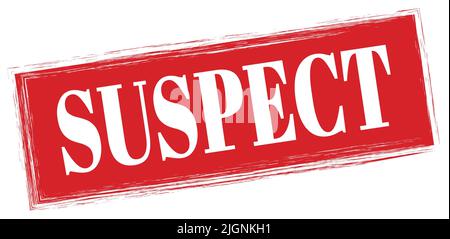 SUSPECT text written on red rectangle stamp sign Stock Photo - Alamy