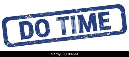 MAKE TIME text written on blue-black rectangle stamp sign Stock Photo ...