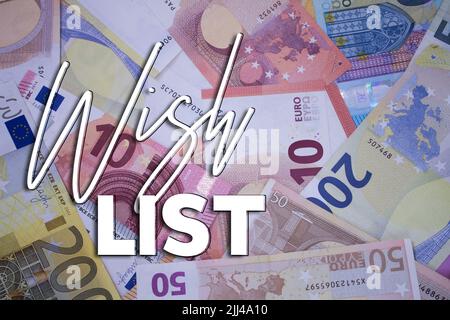 Wish List word with money. Paper currency background with different ...
