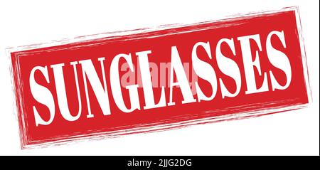 SUNGLASSES text written on red rectangle stamp sign Stock Photo - Alamy