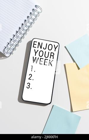 Writing displaying text Enjoy Your Week. Business overview Best wishes ...