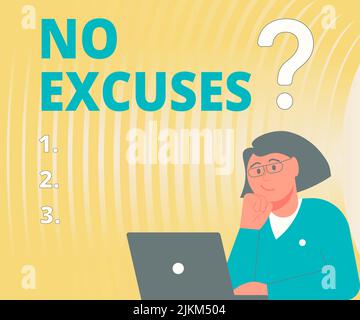 Conceptual display No Excuses. Business approach telling someone not to ...