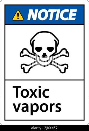 Notice Toxic Vapors Sign On White Background Stock Vector Image & Art ...