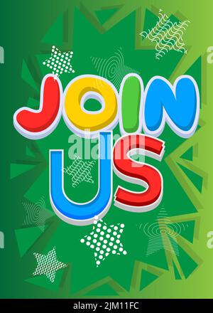 Join Us. Word written with Children's font in cartoon style Stock ...