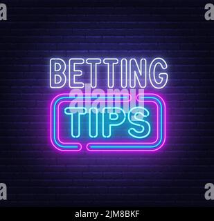 Betting Tips vector. Bet Tips neon sign. Bright night signboard on ...