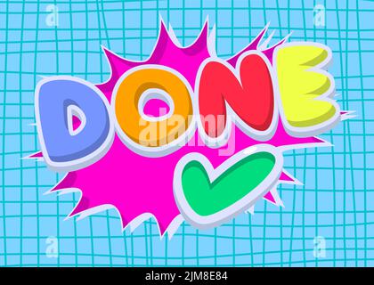 Done text with Checkmark. Word written with Children's font in cartoon ...