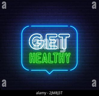 Get Healthy neon sign in the speech bubble on brick wall background ...