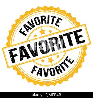 FAVORITE, text written on yellow-black grungy postal stamp Stock Photo ...