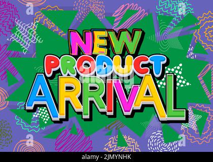 New Product Arrival. Word written with Children's font in cartoon style ...