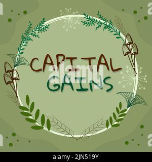 Text sign showing Capital Gains. Business showcase Bonds Shares Stocks ...