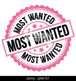 MOST WANTED, words written on black rectangle stamp sign Stock Photo ...