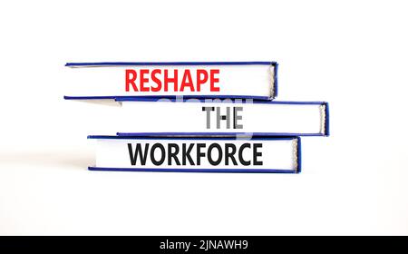 Reshape the workforce and support symbol. Concept words Reshape the ...