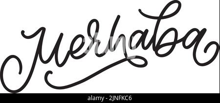 Merhaba Hand Drawn Black Vector Calligraphy Isolated on White ...